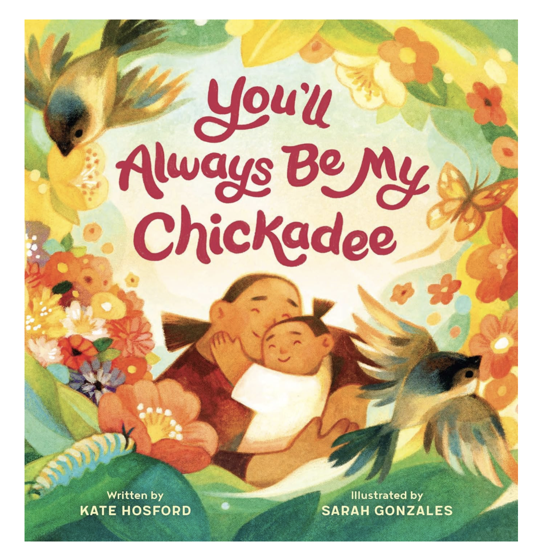 You'll Always Be My Chickadee Book – Sweet Pea Children